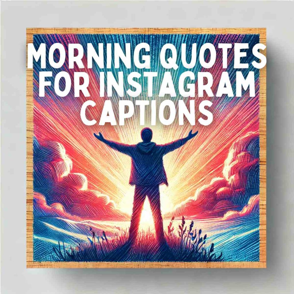 130 Positive Good Morning Quotes for a Fresh and Happy Mindset