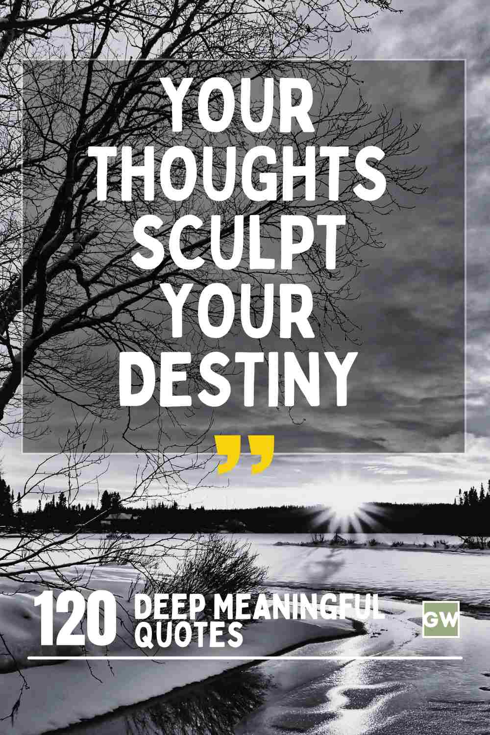120 Most Inspiring Deep Meaningful Quotes on Personal Growth