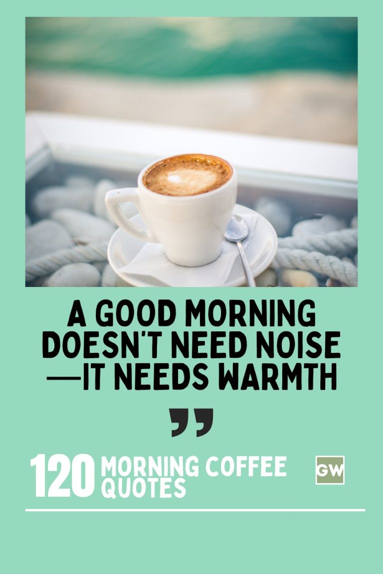 120 Good Morning Quotes with Coffee Inspiration
