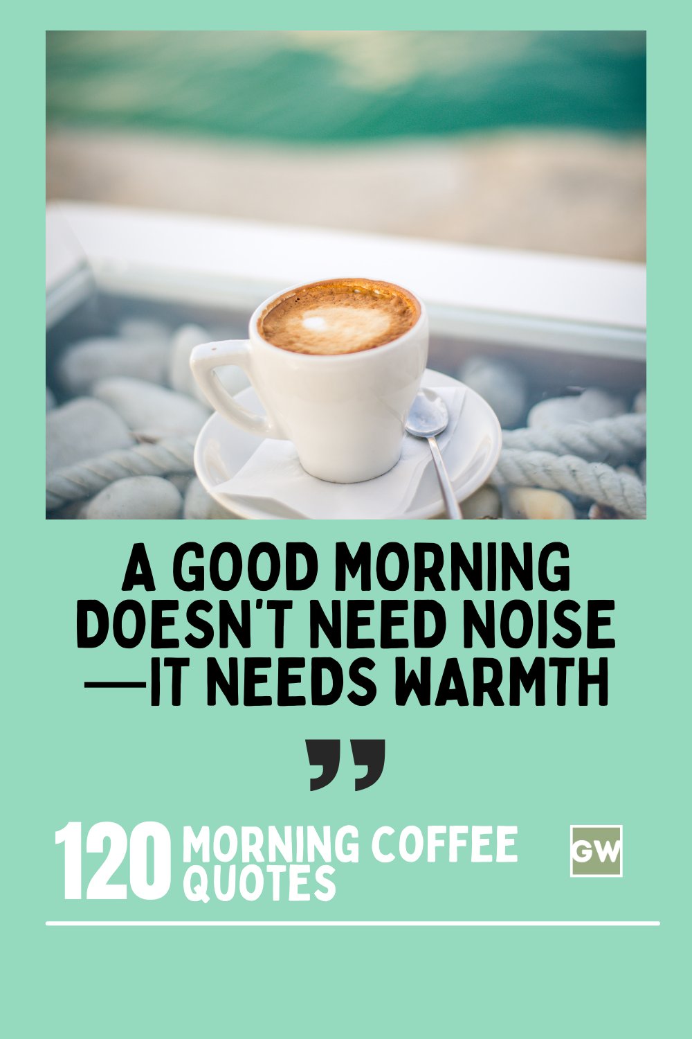 120 Good Morning Quotes with Coffee Inspiration