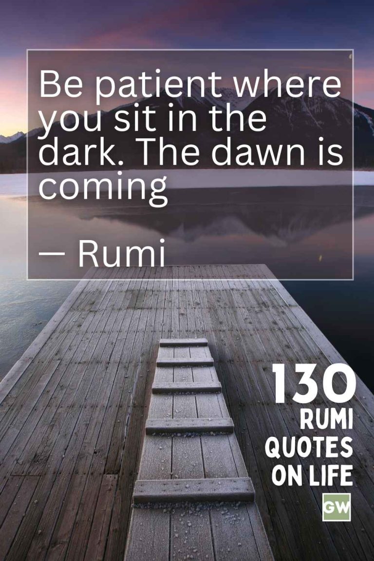 130 Beautiful Rumi Quotes on Life That Will Change Your Perspective