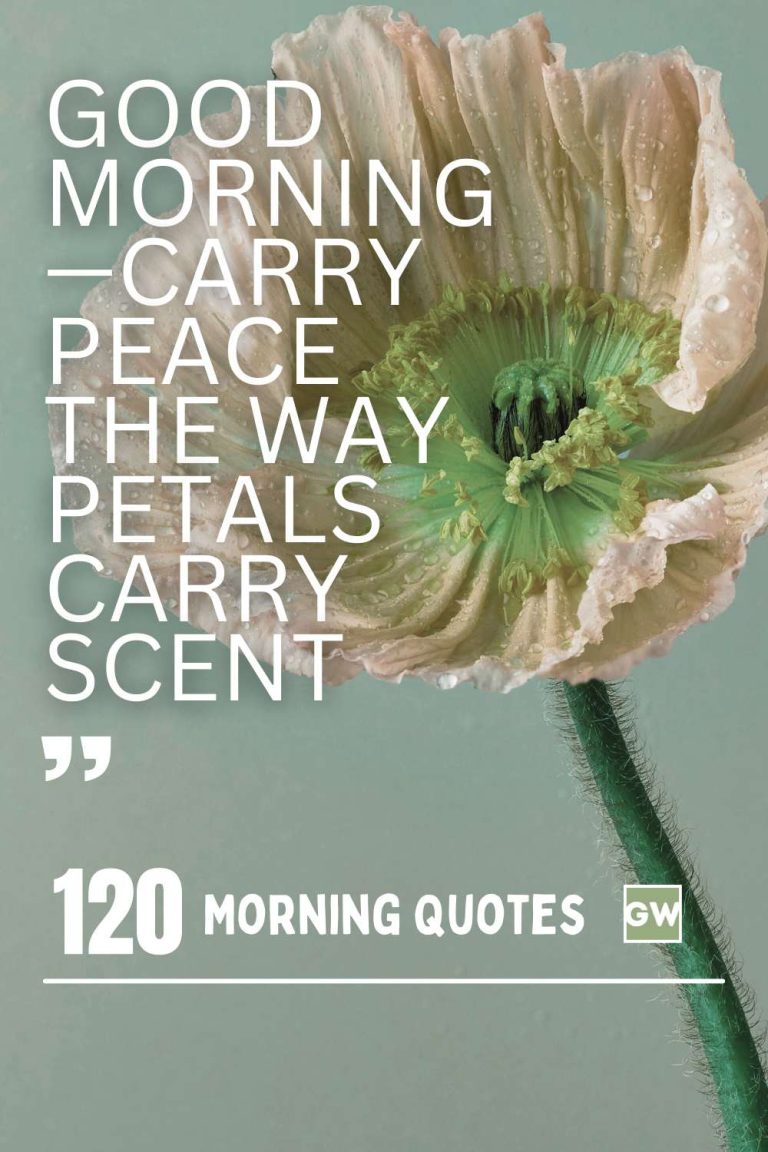 130 Good Morning Quotes with Flowers and Beauty Themes