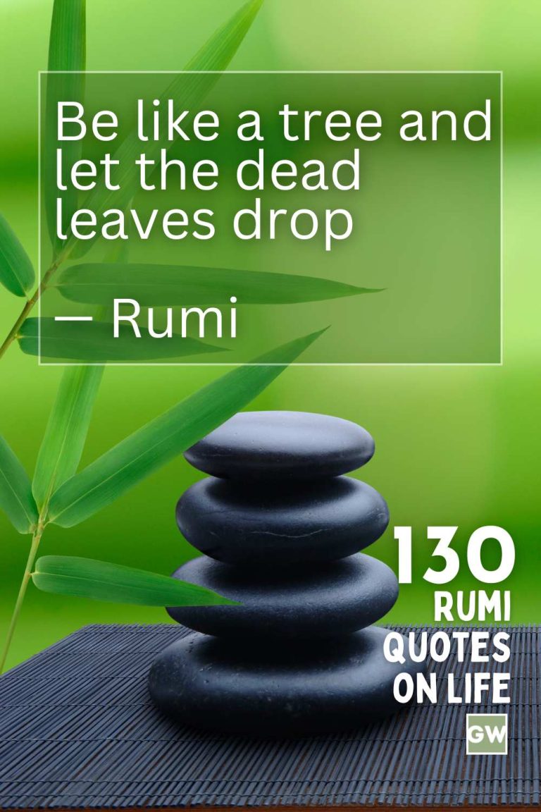 130 Beautiful Rumi Quotes on Life That Will Change Your Perspective