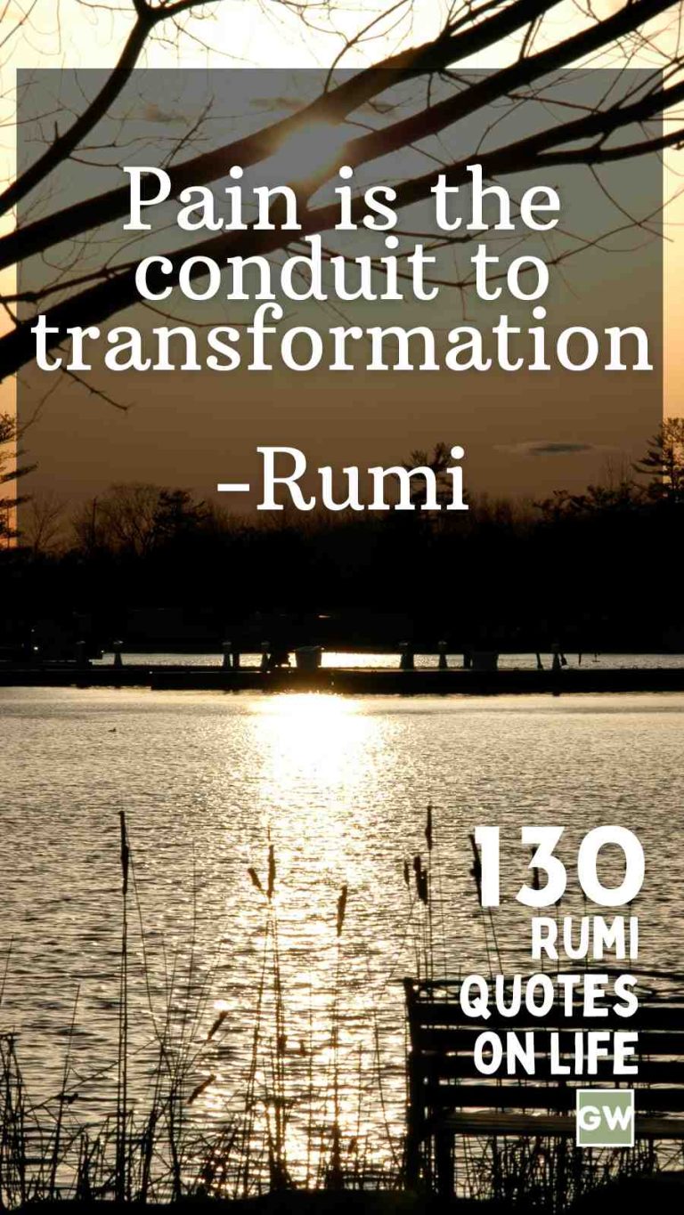 130 Beautiful Rumi Quotes on Life That Will Change Your Perspective