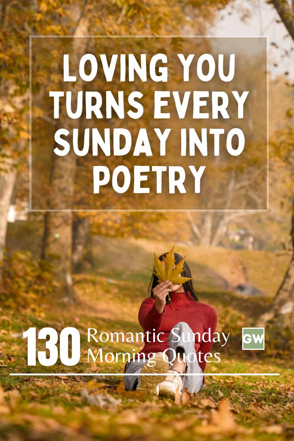 130 Romantic Sunday Good Morning Quotes for Him