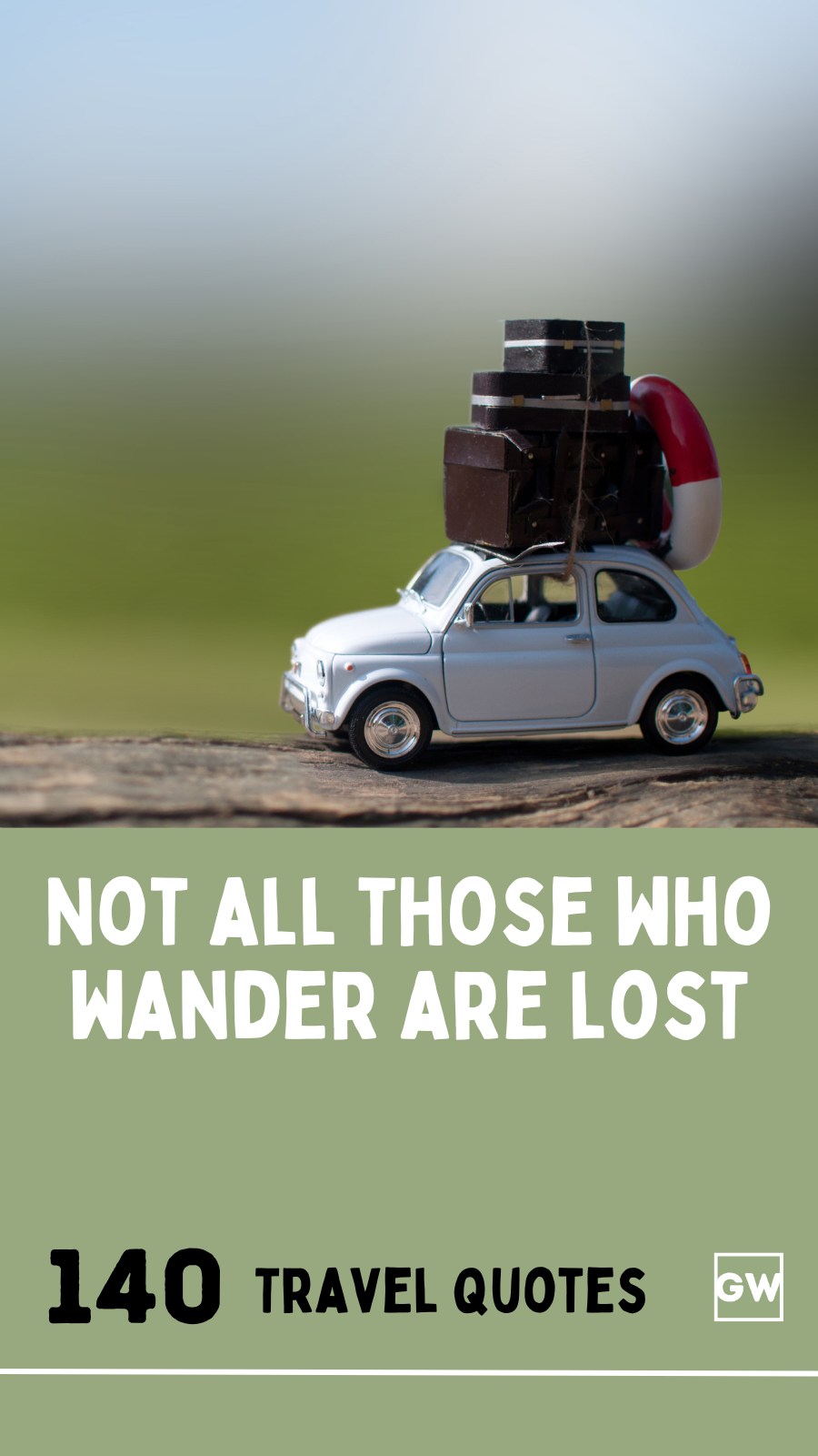 140 Best Travel Quotes for Finding Freedom on the Road